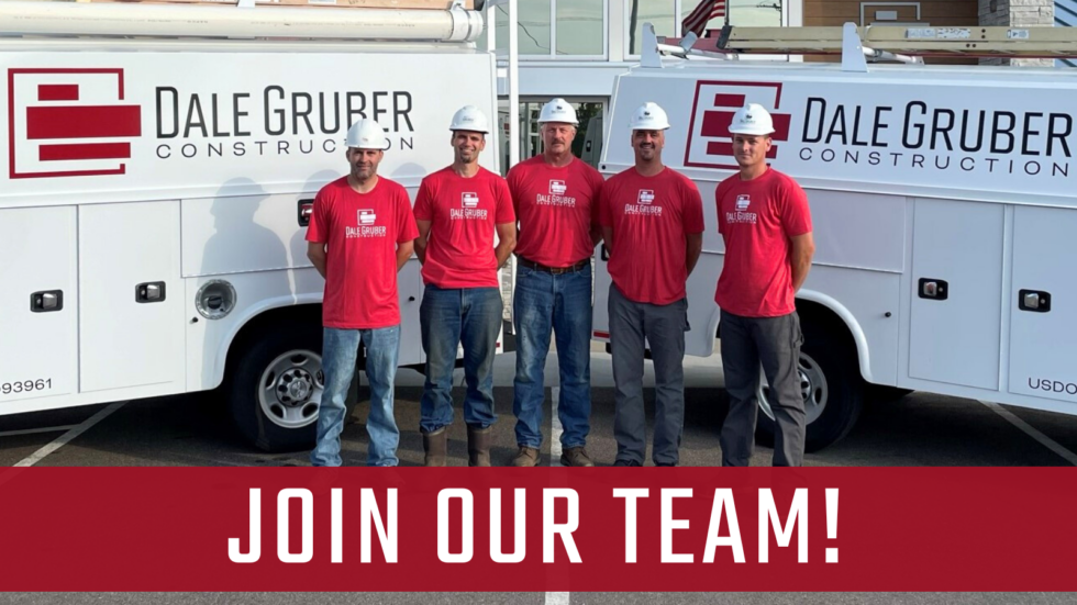 Join the DGC Family! - Dale Gruber Construction